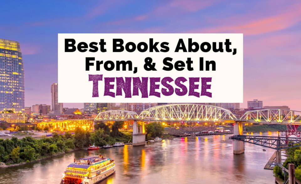 13 Terrific Books Set In Tennessee To Take You There - The Uncorked ...