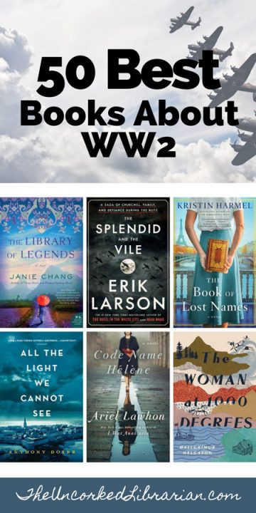 50 Best Books About WW2 For World Travelers The Uncorked Librarian 50-best-books-about-ww2-for-world-travelers-the-uncorked-librarian