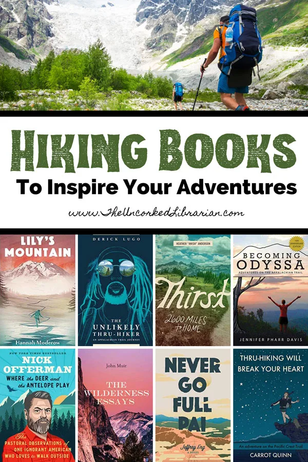 26 Best Books About Hiking & Backpacking | The Uncorked Librarian
