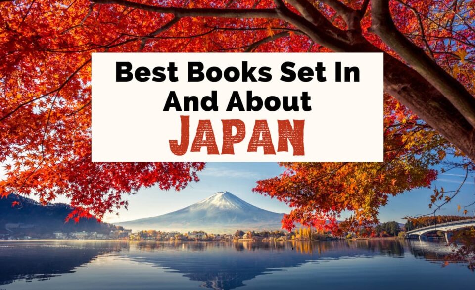 30 Best Japanese Books To Read (From & Set There) - The Uncorked Librarian