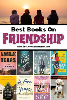 44 Best Books About Friendship & Best Friends - The Uncorked Librarian