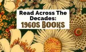 16 Popular Books From The '60s - The Uncorked Librarian