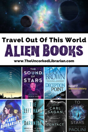 21 Best Out-Of-This-World Alien Books - The Uncorked Librarian