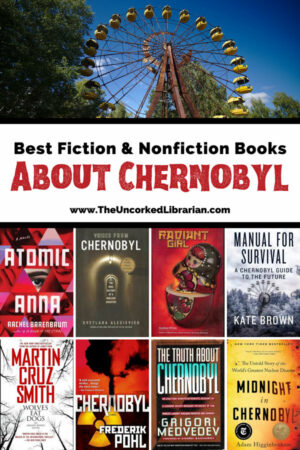 14 Best Books About Chernobyl For History Seekers - The Uncorked Librarian